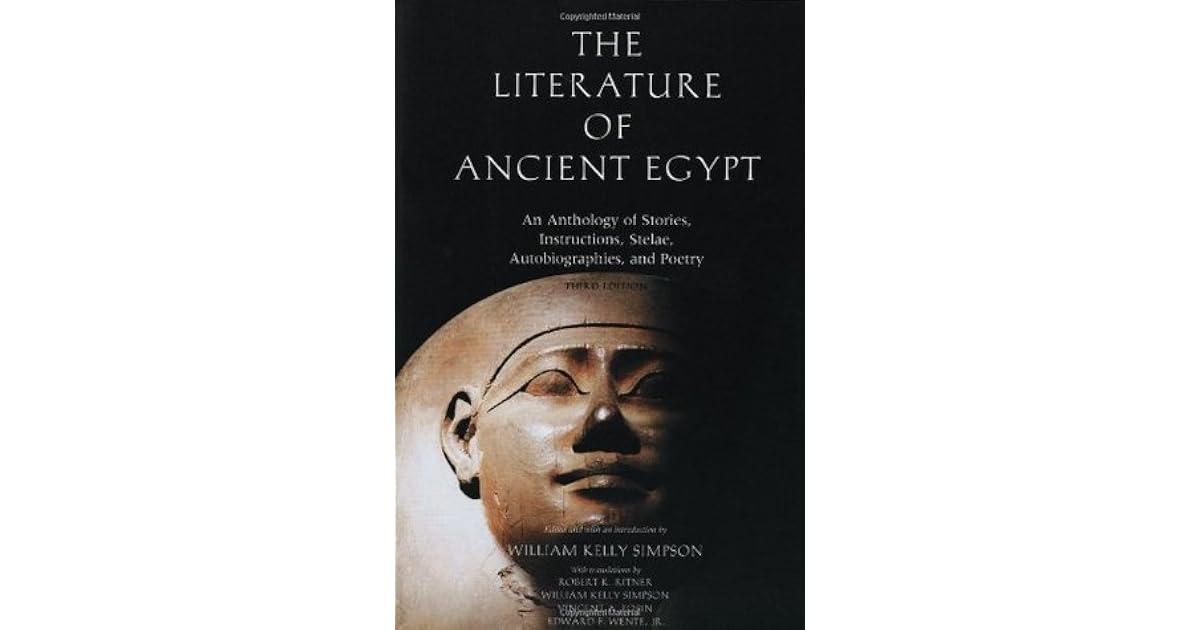 The Literature of Ancient Egypt: An Anthology of Stories, Instructions ...