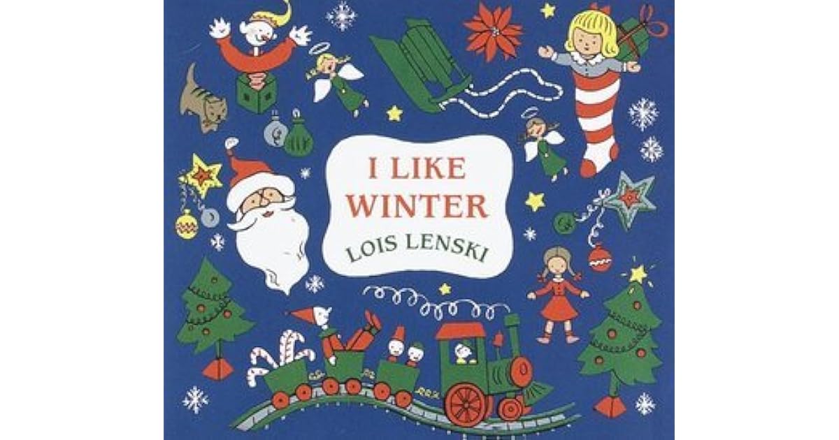 I Like Winter (Seasons, #3) by Lois Lenski