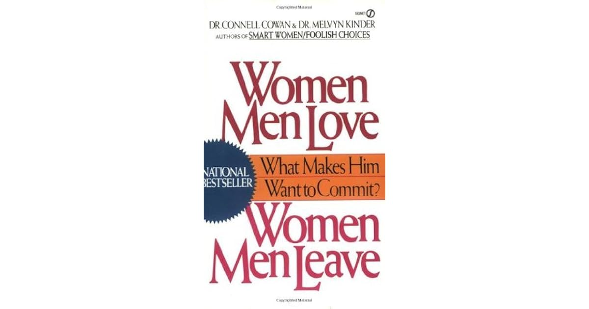 Women Men Love, Women Men Leave: What Makes Men Want to Commit? by ...