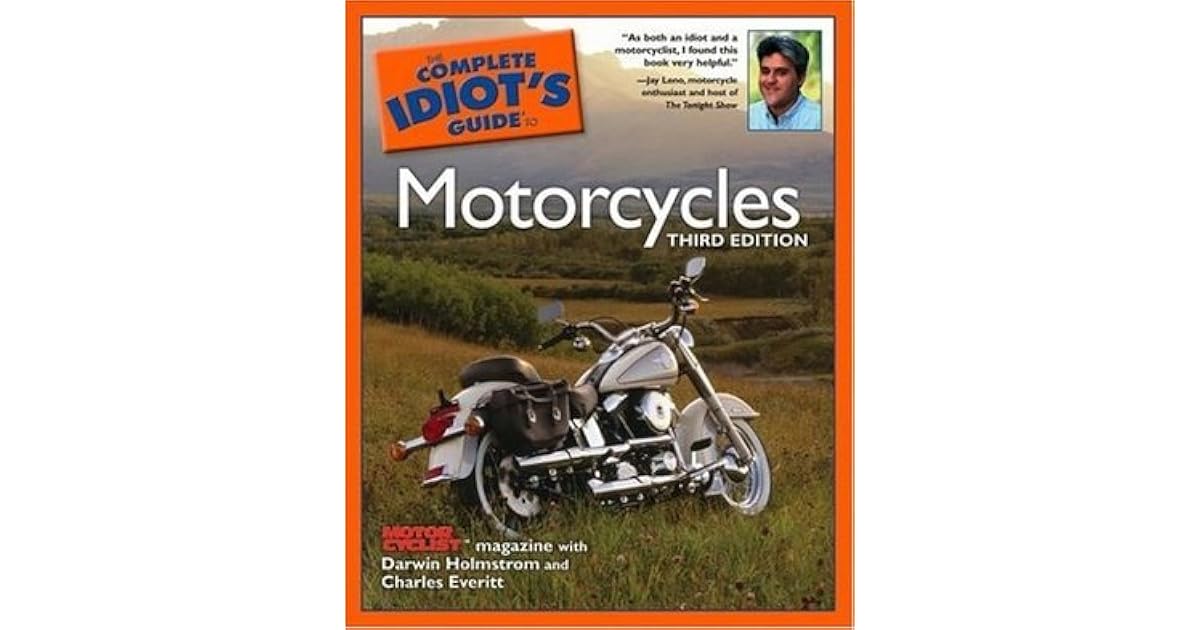 The Complete Idiot's Guide to Motorcycles, Third Edition by ...