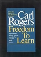Freedom to Learn by Carl R. Rogers — Reviews, Discussion, Bookclubs, Lists