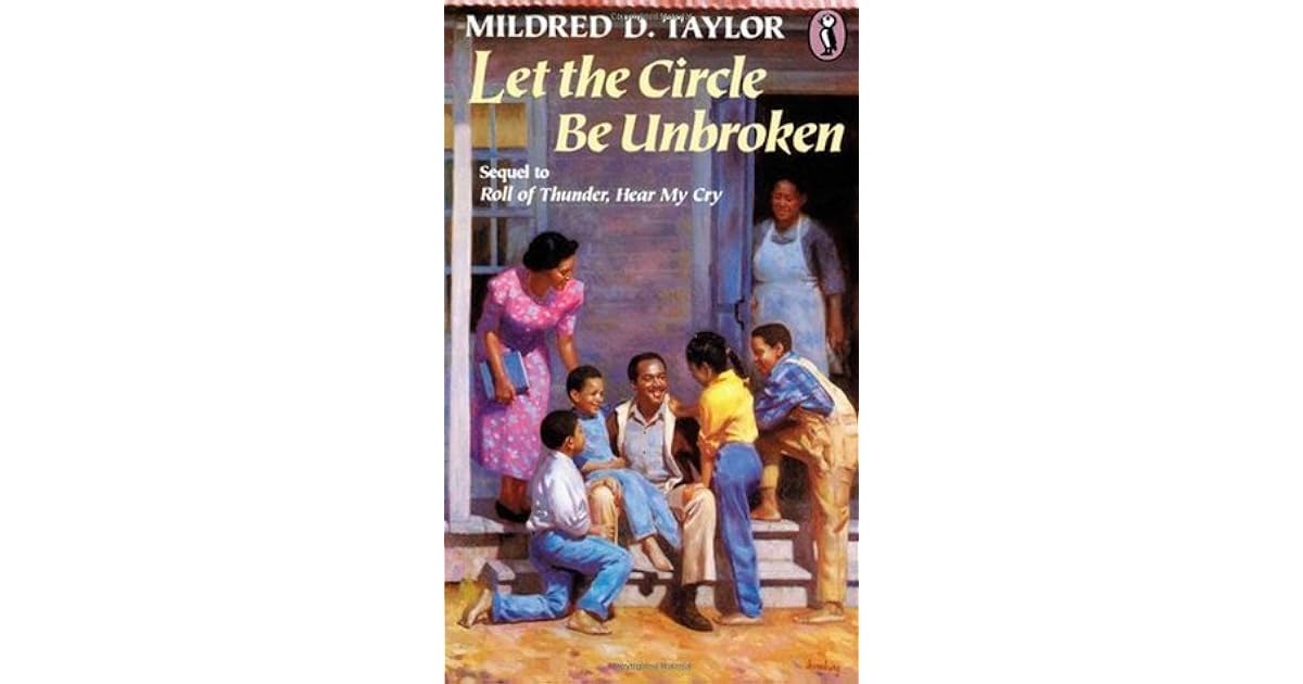 Let the Circle Be Unbroken by Mildred D. Taylor