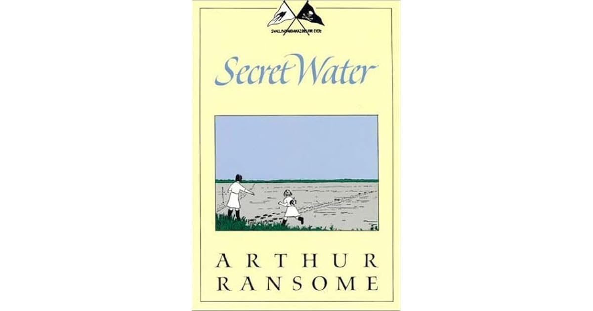 Secret Water (Swallows and Amazons, #8) by Arthur Ransome