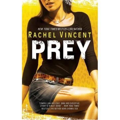 Prey (Shifters, #4) by Rachel Vincent — Reviews, Discussion, Bookclubs ...