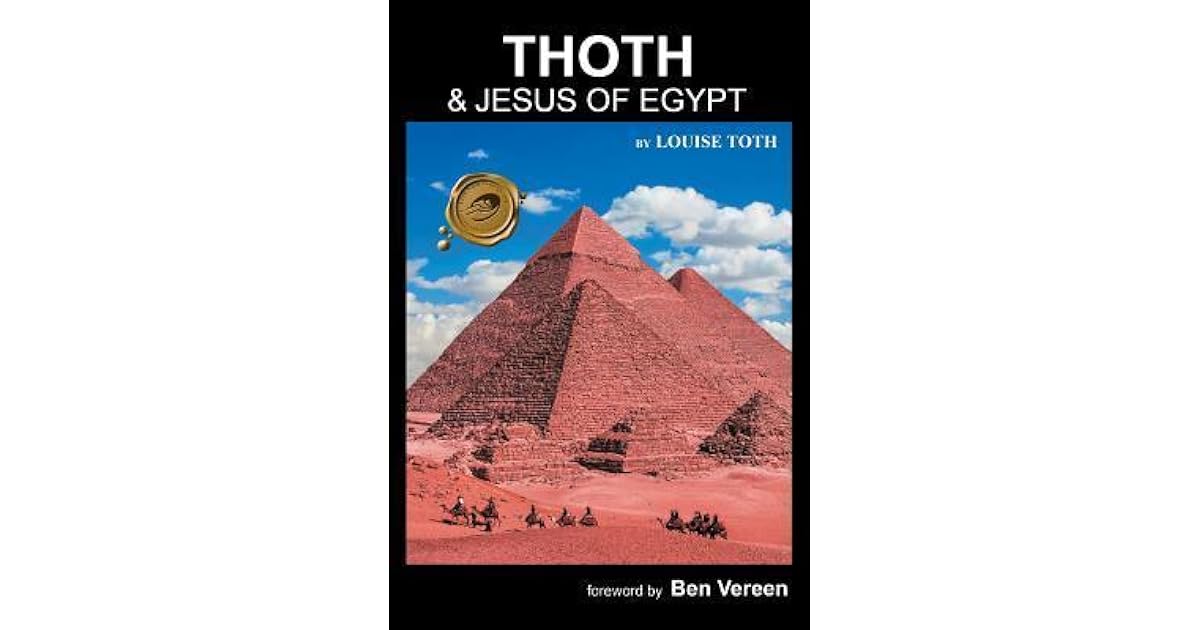 Thoth & Jesus of Egypt by Louise Toth
