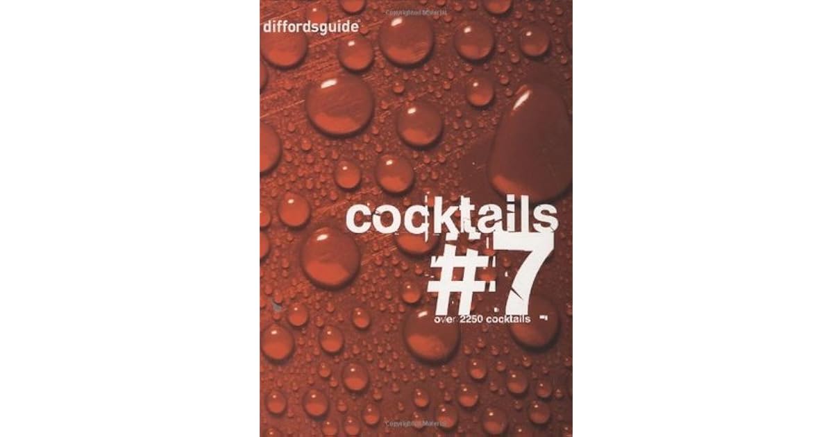 diffordsguide to Cocktails 7 by Simon Difford