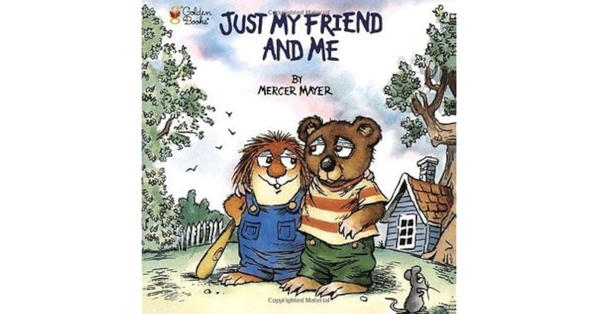 Just My Friend and Me (A Golden Look-Look Book) by Mercer Mayer