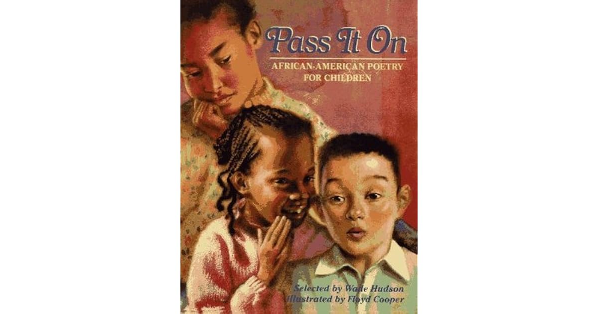 Pass It On: African American Poetry by Wade Hudson