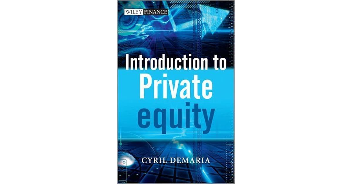 Introduction to Private Equity by Cyril Demaria