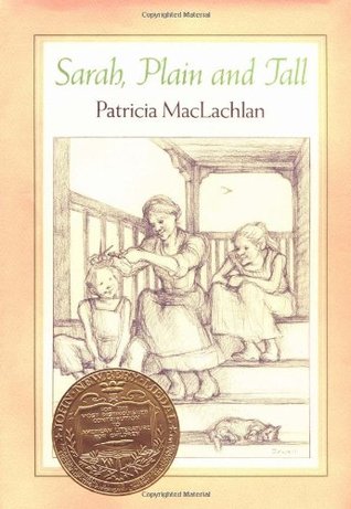 Sarah, Plain and Tall by Patricia MacLachlan
