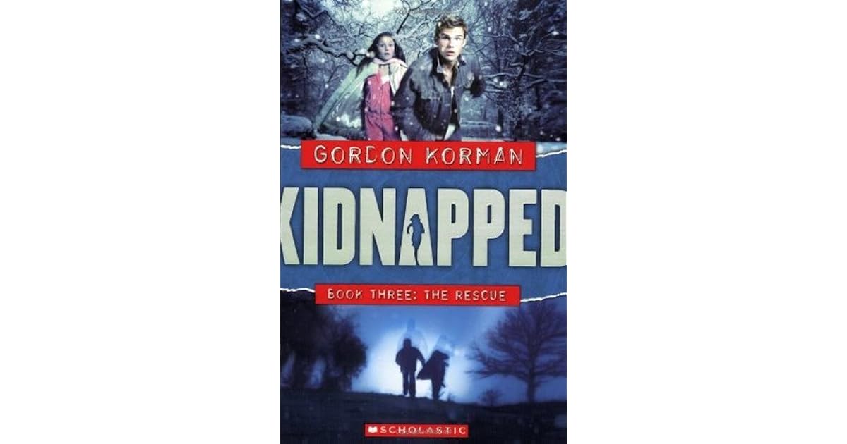 The Rescue (Kidnapped, #3) by Gordon Korman