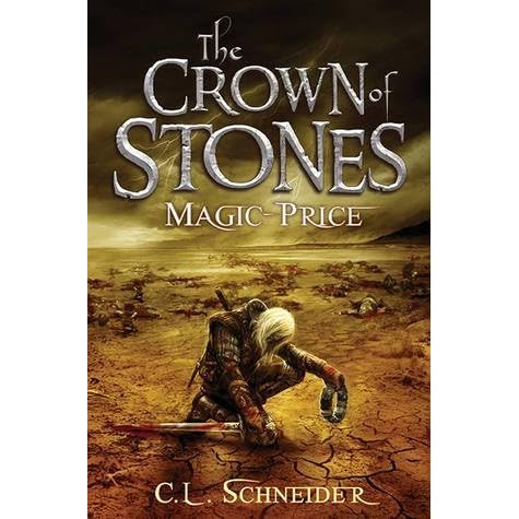 Magic-Price (The Crown of Stones, #1) by C.L. Schneider — Reviews ...