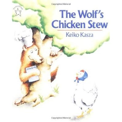 The Wolf's Chicken Stew by Keiko Kasza — Reviews, Discussion, Bookclubs ...