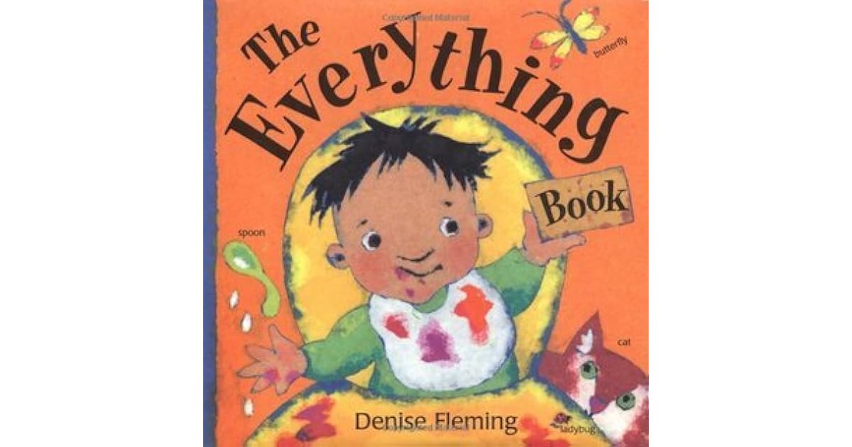 The Everything Book by Denise Fleming