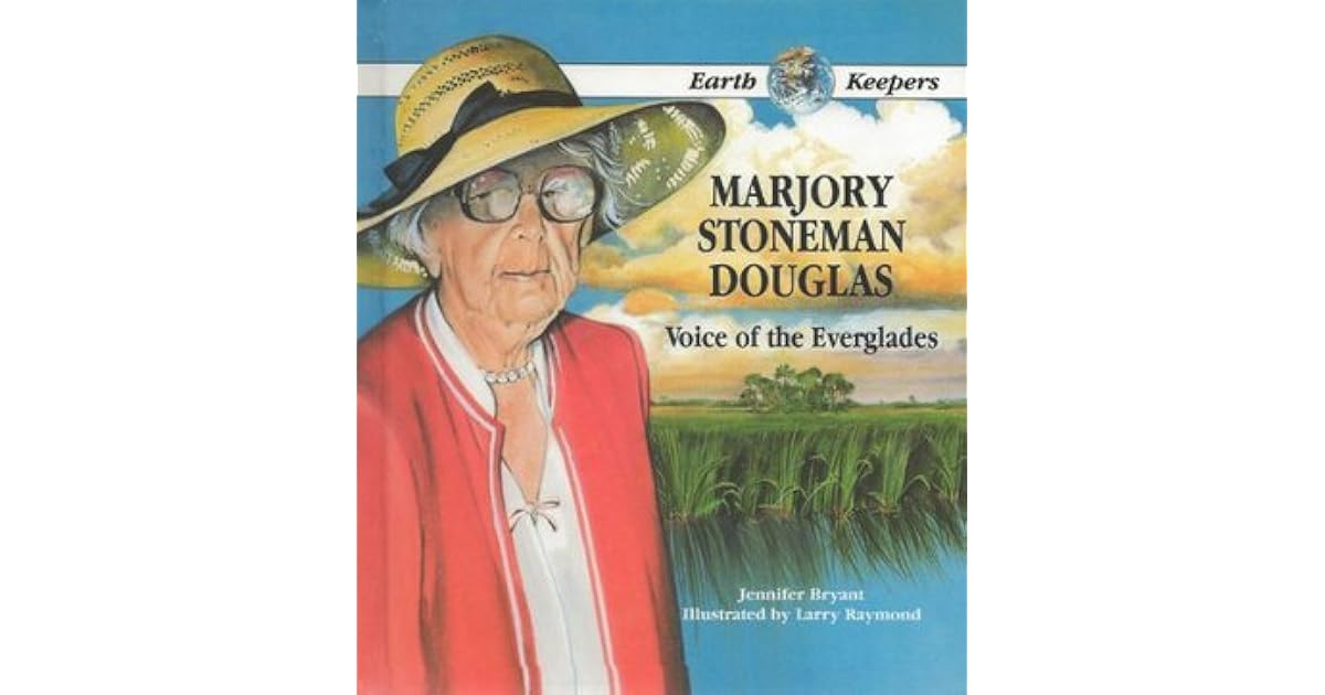 Marjory Stoneman Douglas:Voice by Nelson Bryant