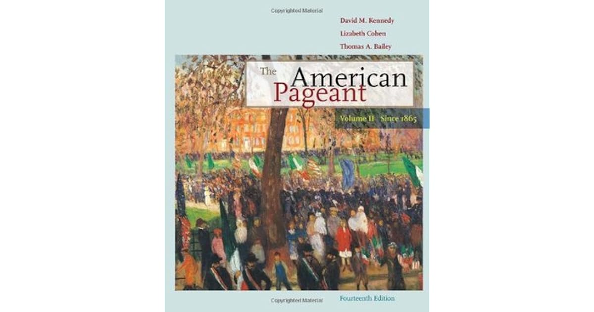 The American Pageant since 1865, Vol 2 by Thomas A. Bailey