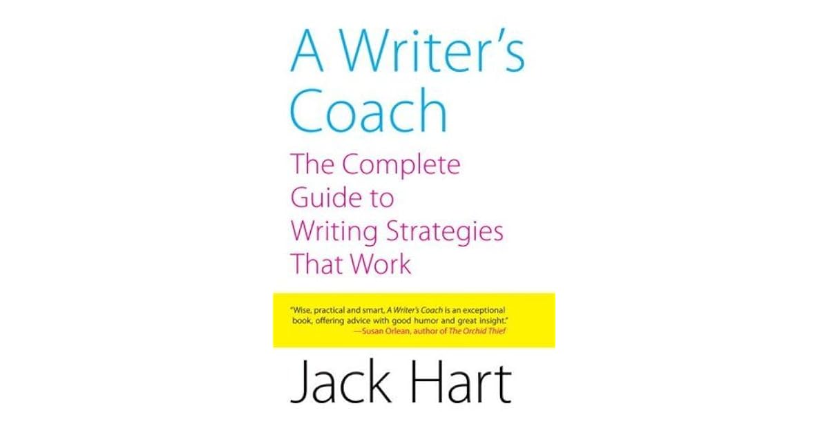 A Writer's Coach: The Complete Guide to Writing Strategies That Work by ...