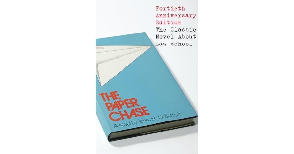 The Paper Chase by John Jay Osborn Jr.