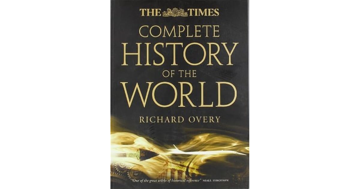 The Times Complete History of the World by Richard Overy