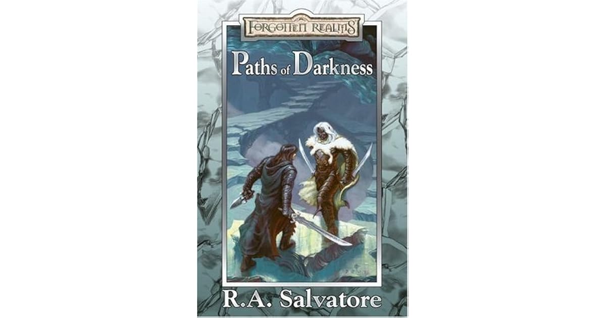 Paths of Darkness Collector's Edition by R.A. Salvatore
