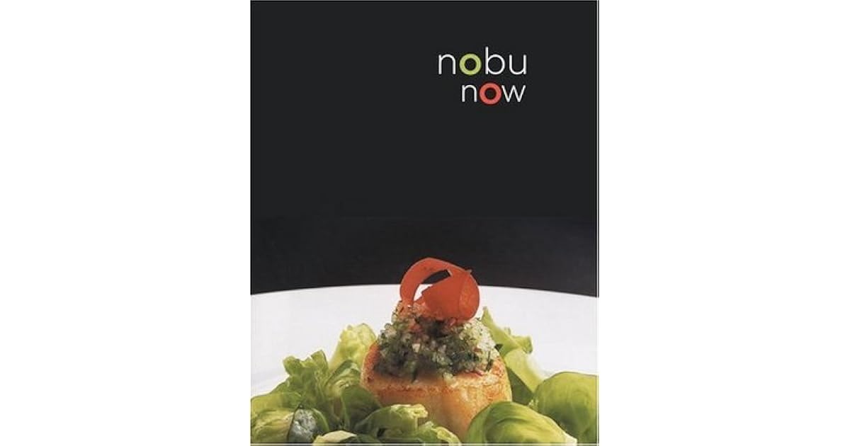 Nobu Now by Nobuyuki Matsuhisa