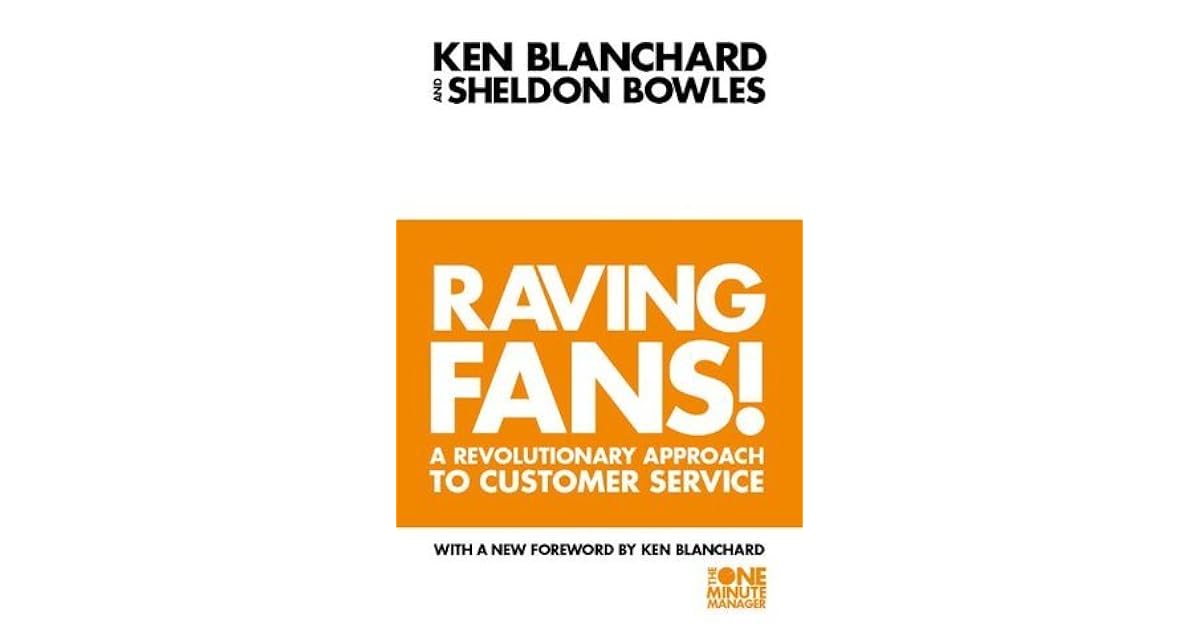 Raving Fans by Kenneth H. Blanchard