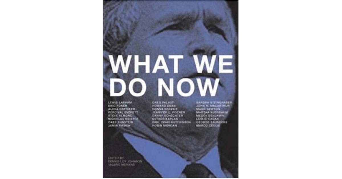 What We Do Now by Valerie Merians