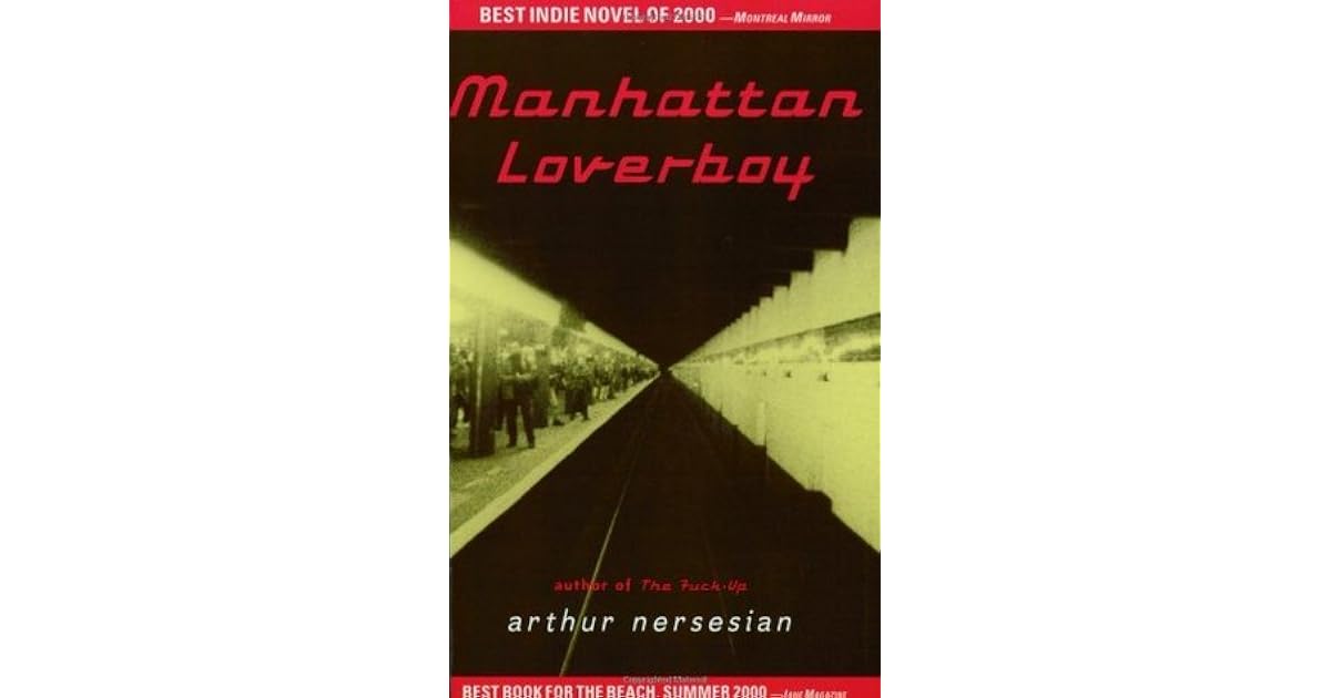 Manhattan Loverboy by Arthur Nersesian
