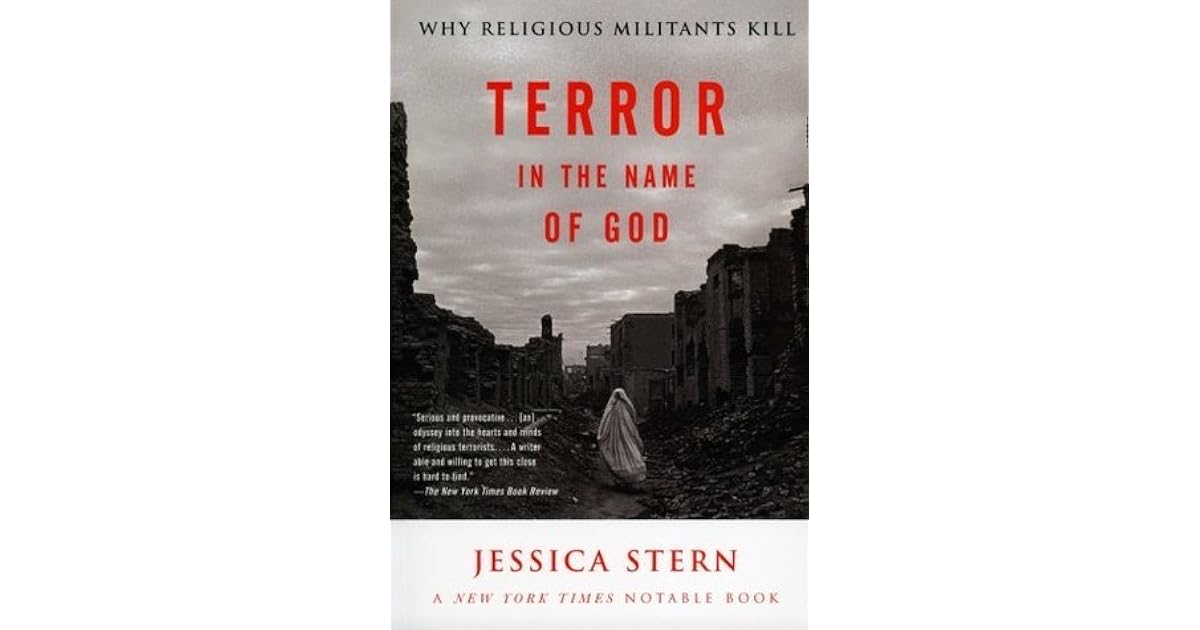 Terror in the Name of God: Why Religious Militants Kill by Jessica Stern