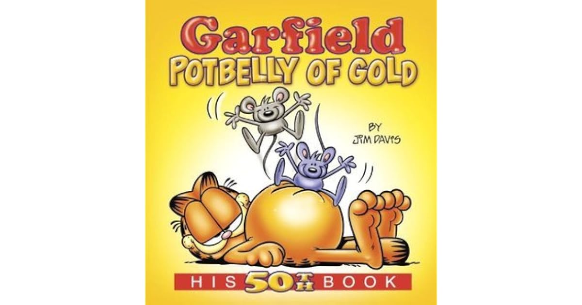 Garfield Potbelly of Gold (Garfield #50) by Jim Davis