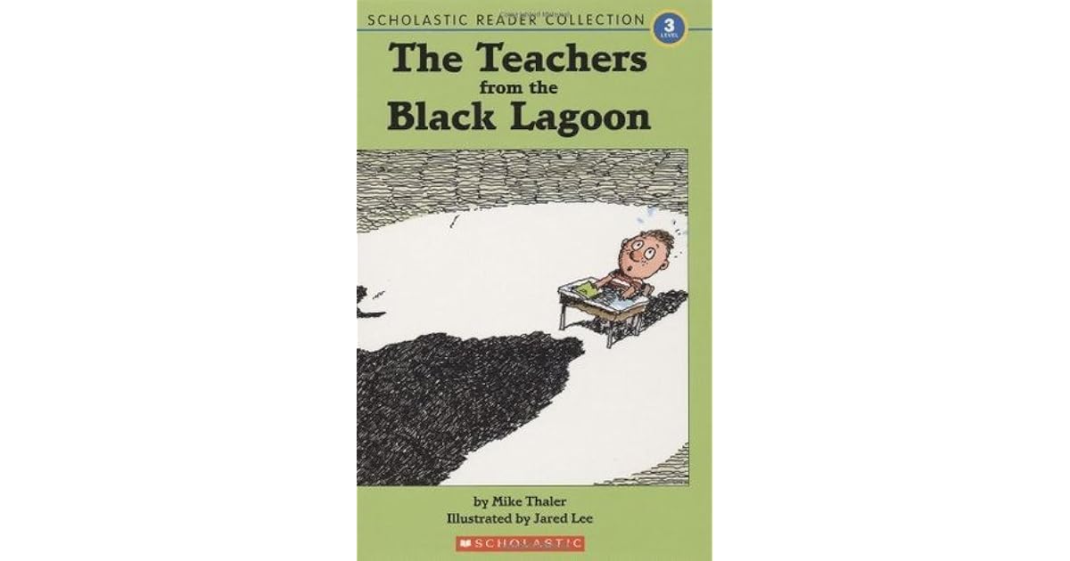 The Teachers from the Black Lagoon by Mike Thaler