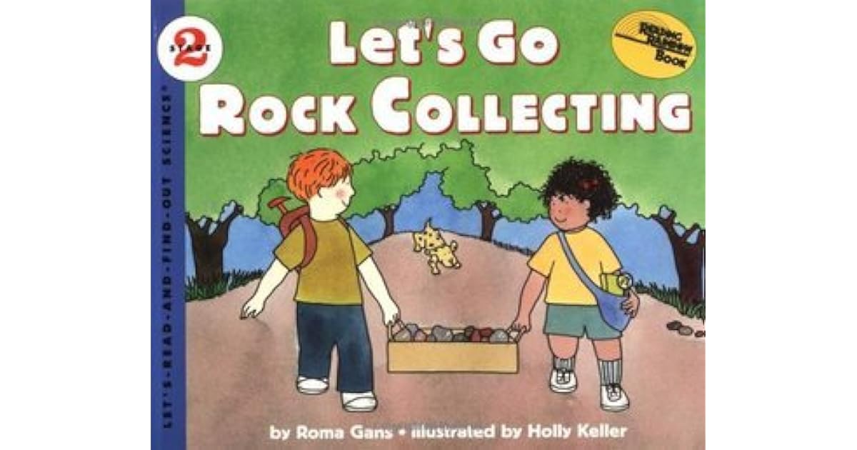 Let's Go Rock Collecting by Roma Gans