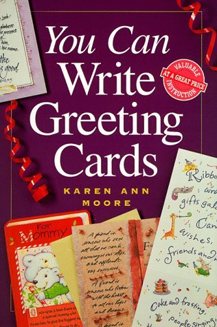 You Can Write Greeting Cards by Karen Ann Moore