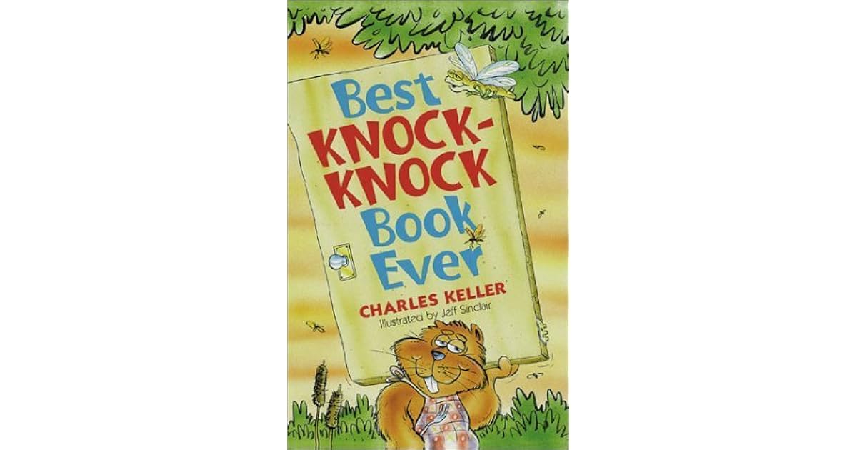 Best Knock-Knock Book Ever by Charles Keller