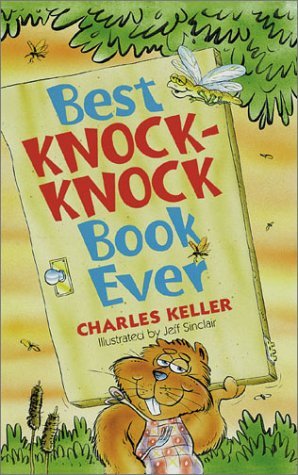Best Knock-Knock Book Ever by Charles Keller