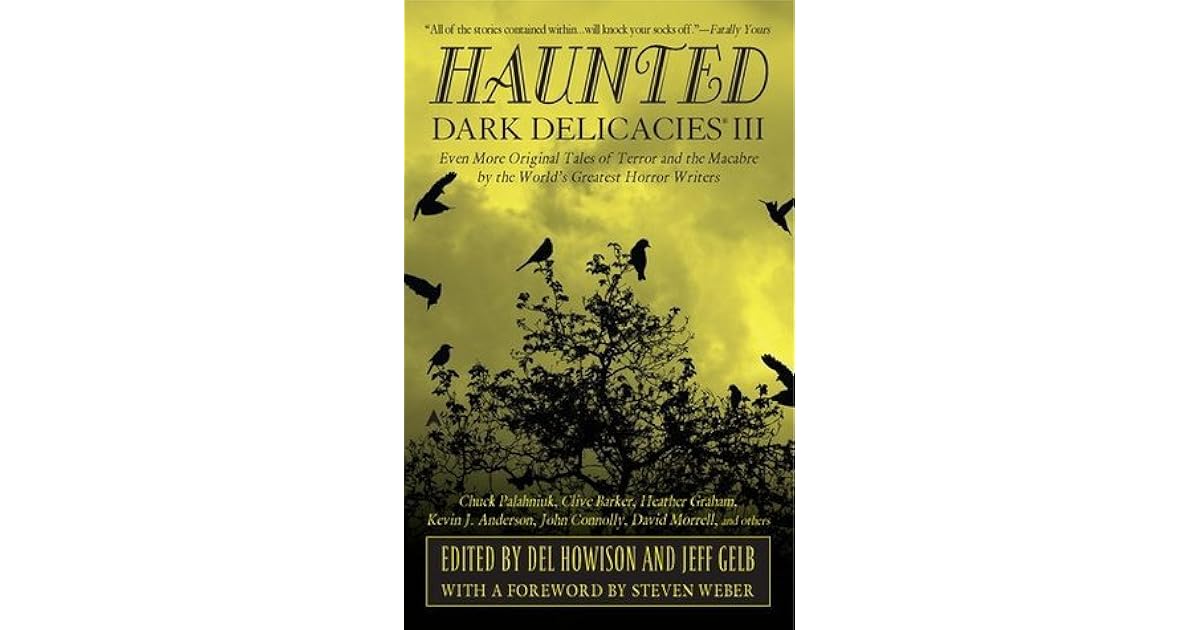Haunted: Dark Delicacies III (Dark Delecacies, #3) by Del Howison