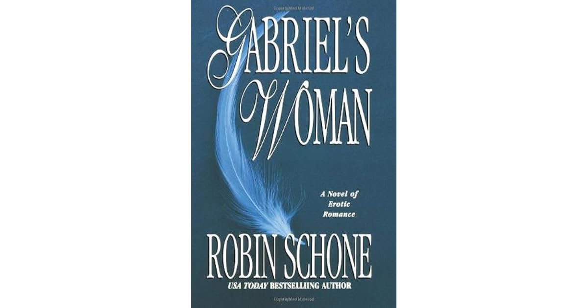 Gabriel's Woman (The Lover, #2) by Robin Schone