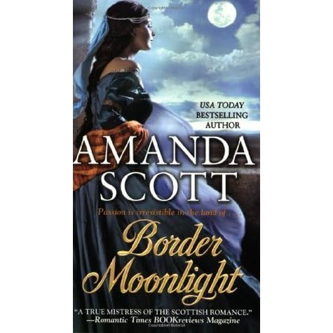 Border Moonlight (Border Trilogy II, #3) by Amanda Scott — Reviews ...