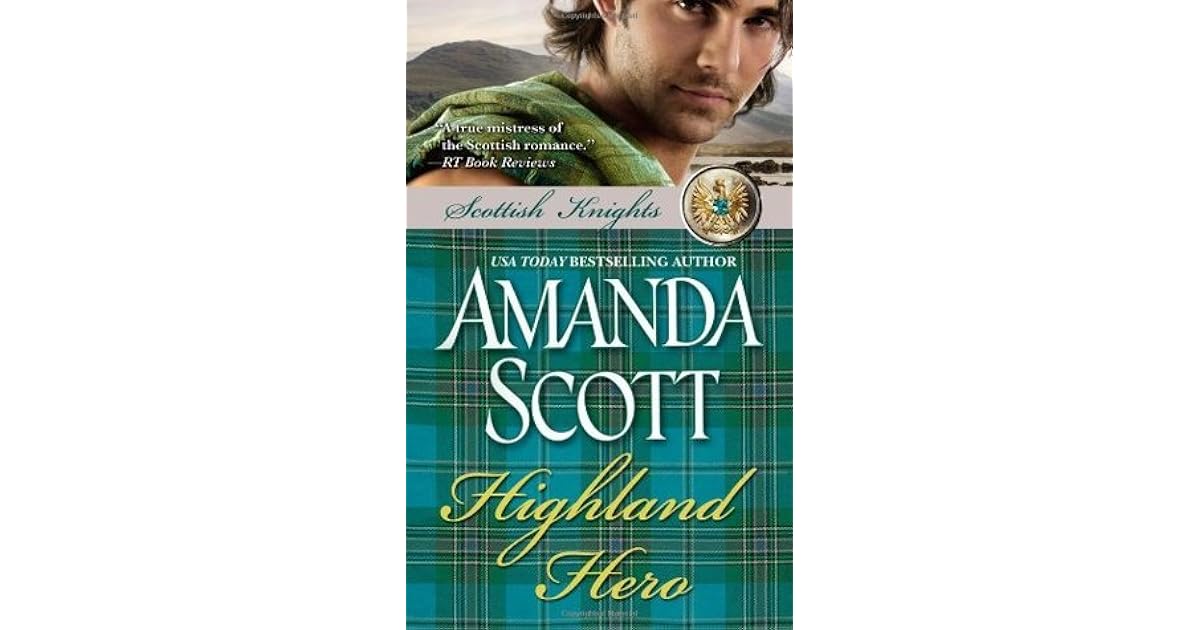 Highland Hero (Scottish Knights Trilogy, #2) by Amanda Scott