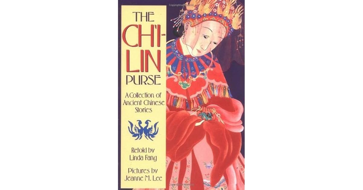 The Ch'i-lin Purse: A Collection of Ancient Chinese Stories by Linda Fang