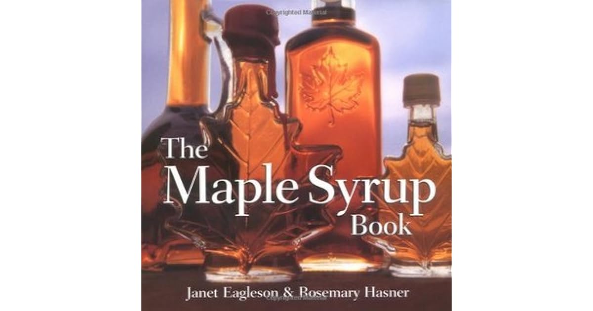The Maple Syrup Book by Janet Eagleson
