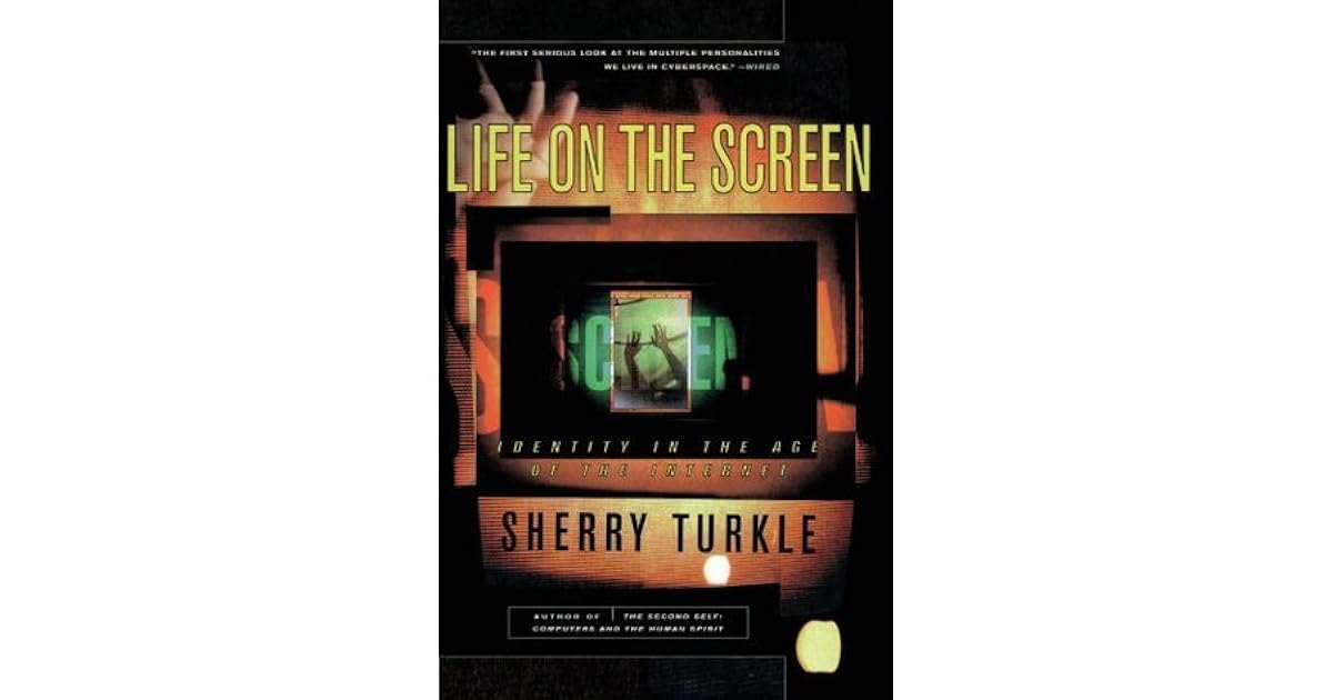Life on the Screen by Sherry Turkle