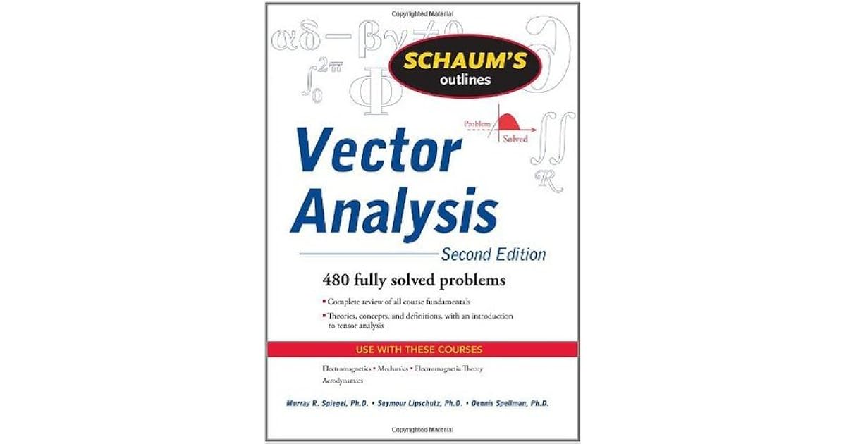 Schaum's Outline of Vector Analysis by Murray R. Spiegel