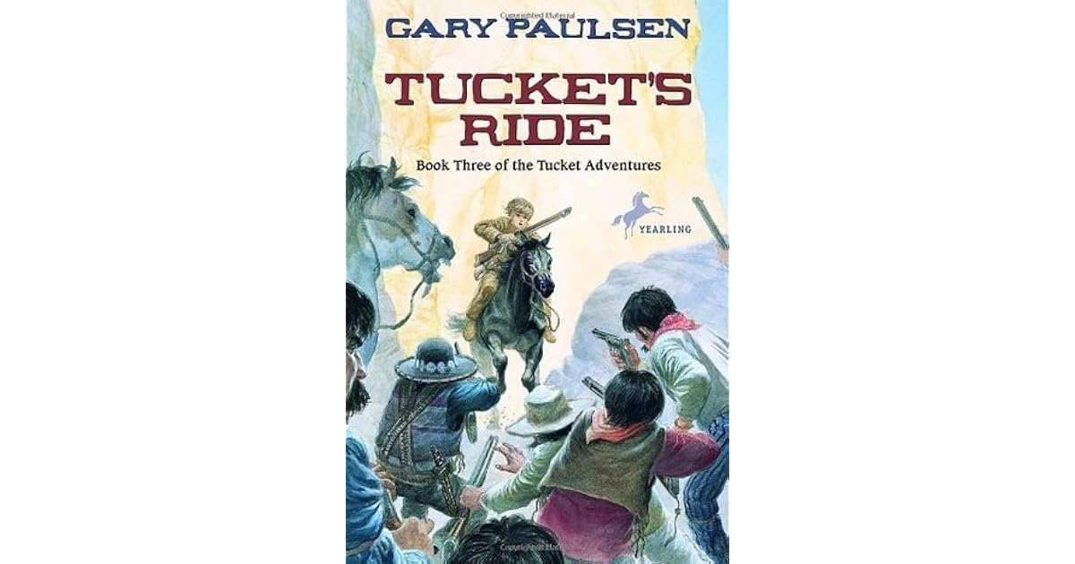 Tucket's Ride (The Tucket Adventures, #3) by Gary Paulsen