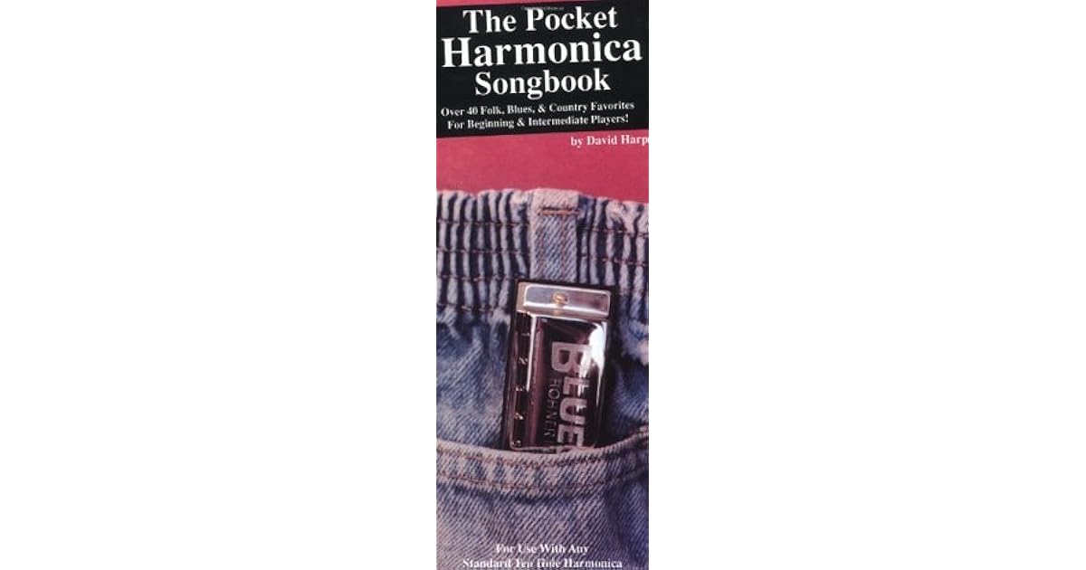The Pocket Harmonica Songbook by David Harp