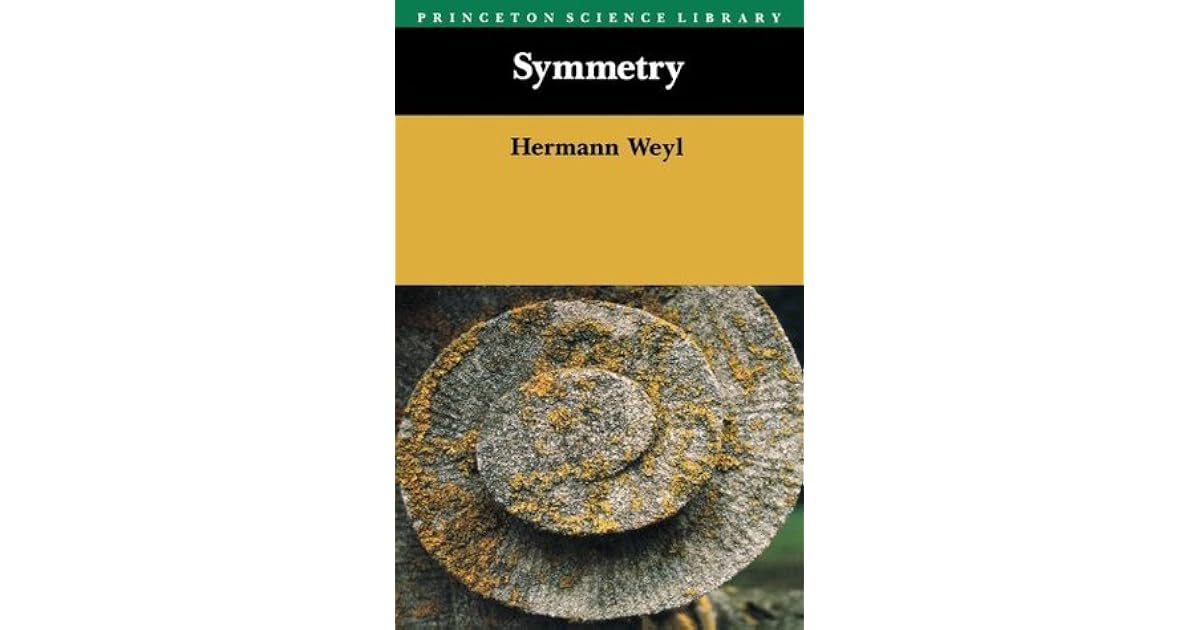 Symmetry by Hermann Weyl