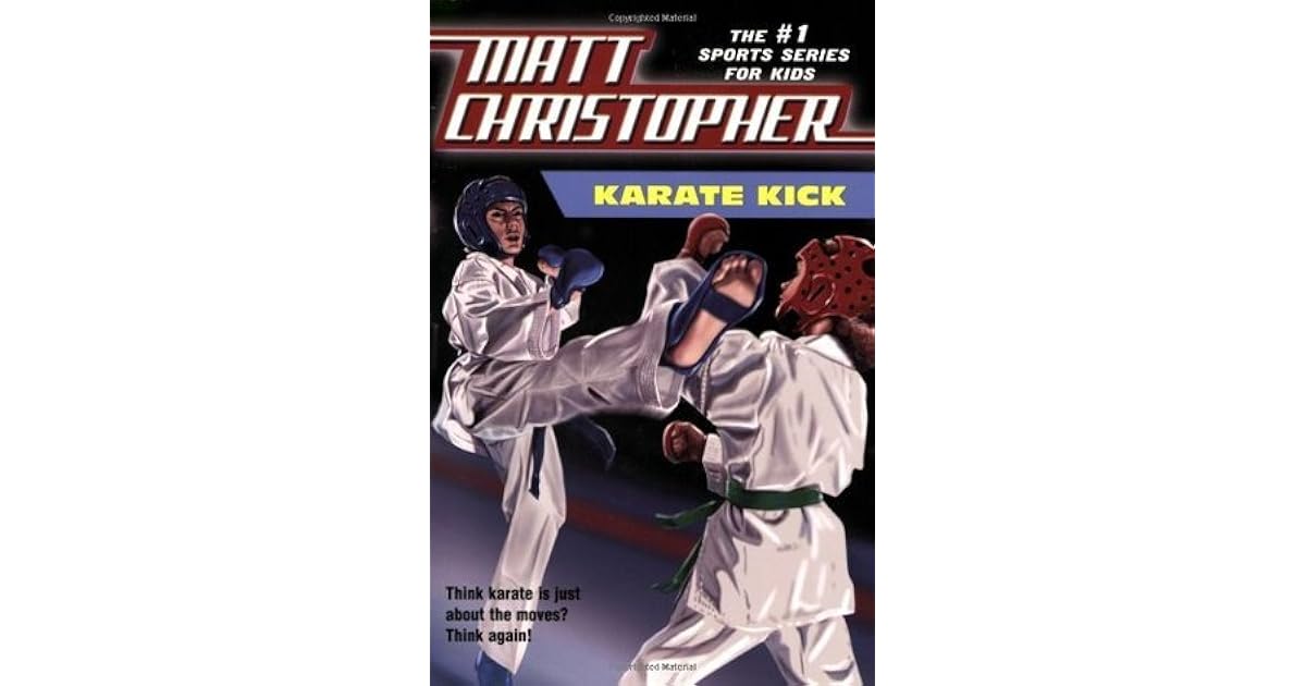 Karate Kick by Matt Christopher