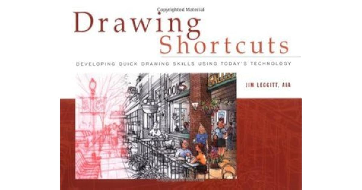 Drawing Shortcuts: Developing Quick Drawing Skills Using Today's ...