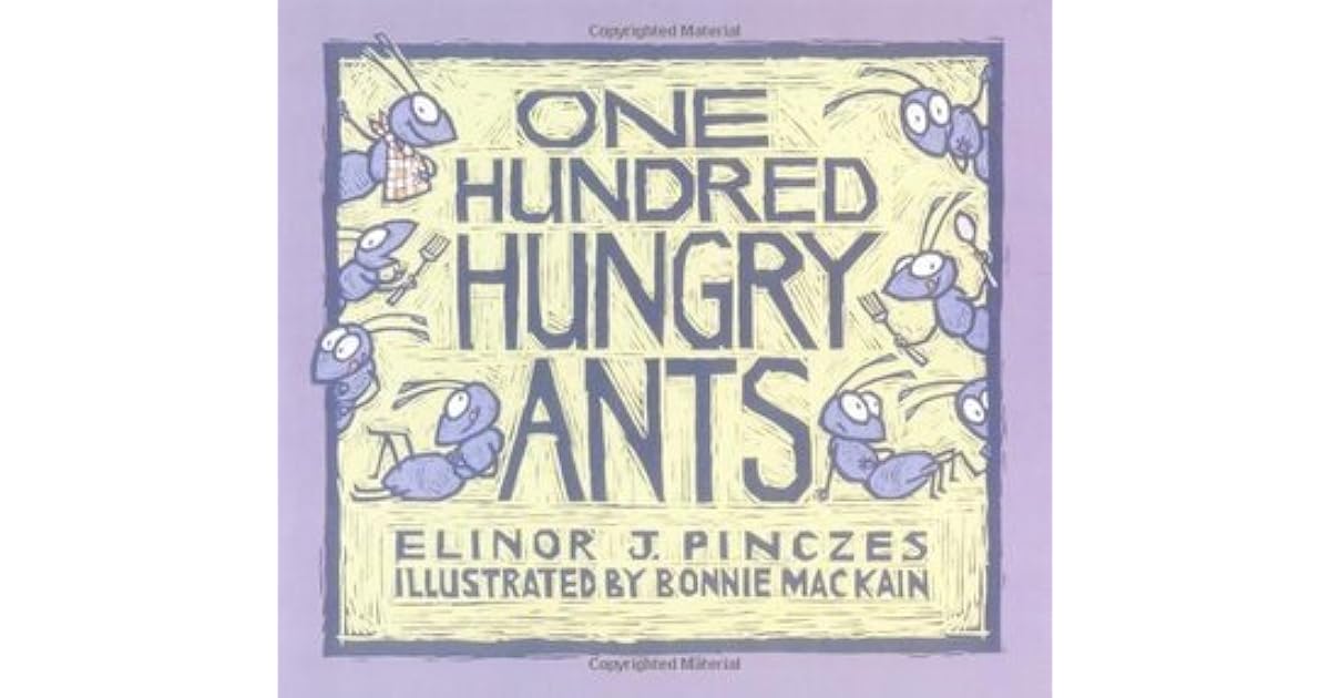 One Hundred Hungry Ants by Elinor J. Pinczes
