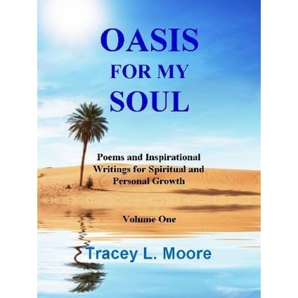 Oasis For My Soul: Poems and Inspirational Writings for Spiritual and ...